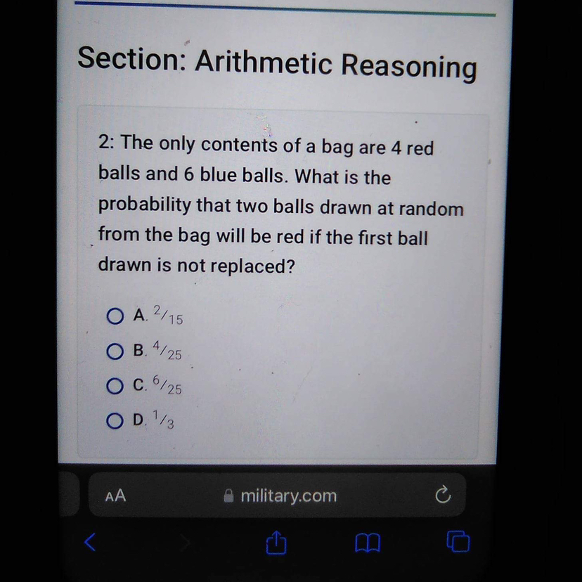Section: Arithmetic Reasoning 2: The only contents of a bag are 4 red balls and 6 blue balls ...