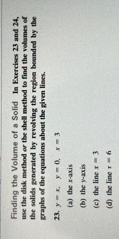 SOLVED: Finding the Volume of a Solid In Exercises 23 and 24 , use the ... SOLVED: Finding the Volume of a Solid In Exercises 23 and 24 , use the ...