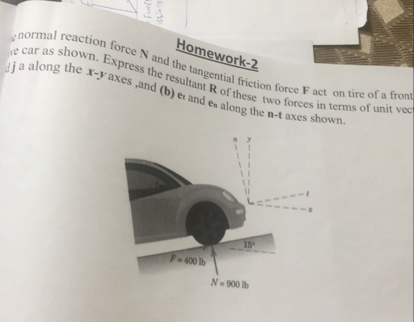 Homework-2 normal reaction force N and the tangential friction force F ...