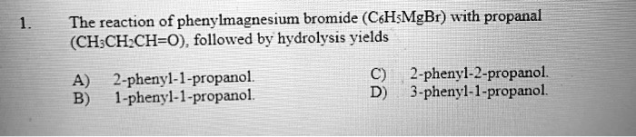 SOLVED: The reaction of phenylmagnesium bromide (C6H5MgBr) with ...