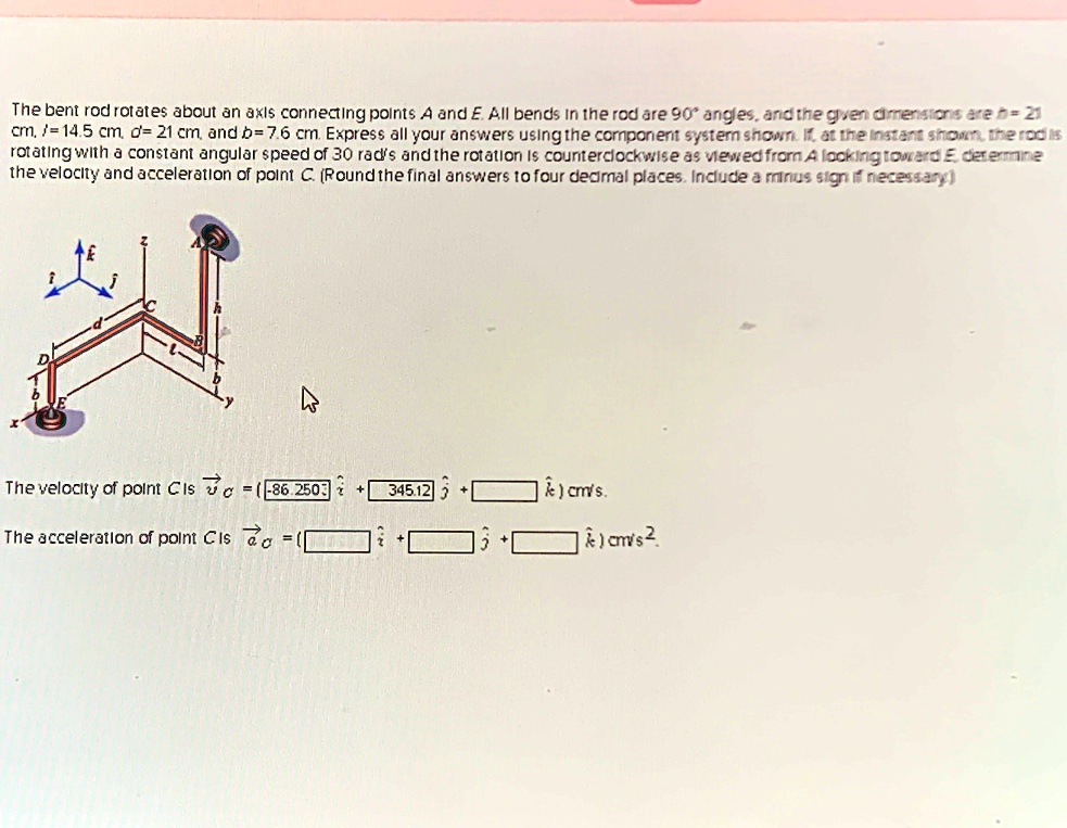 SOLVED: Texts: The bent rod rotates about an axis connecting points A ...