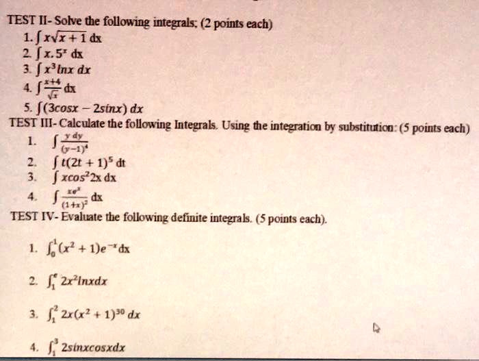 SOLVED: TEST II- Solve the following integrals: (2 points each) 1fnr+id ...