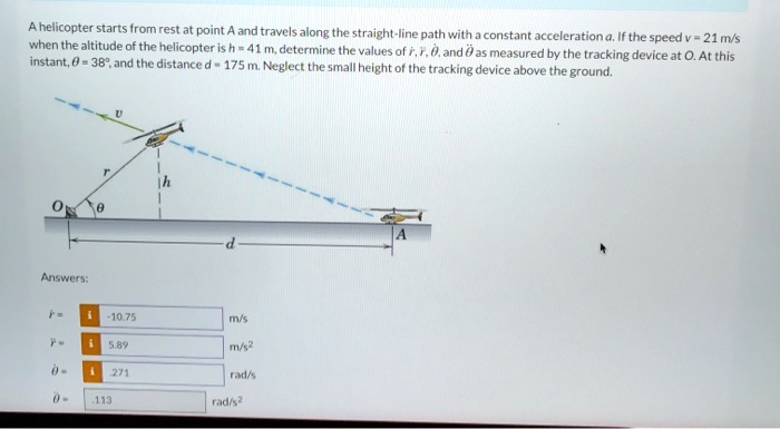 SOLVED: A helicopter starts from rest at point A and travels along a ...
