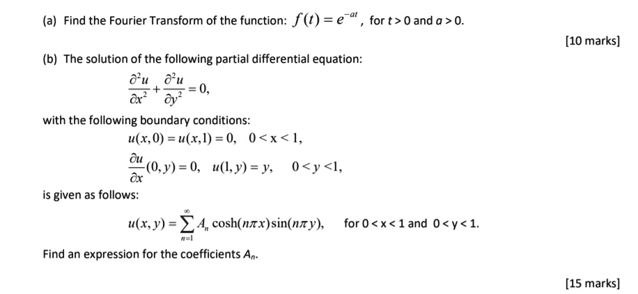 SOLVED:(a) Find the Fourier Transform of the function: f (t) = e for t ...