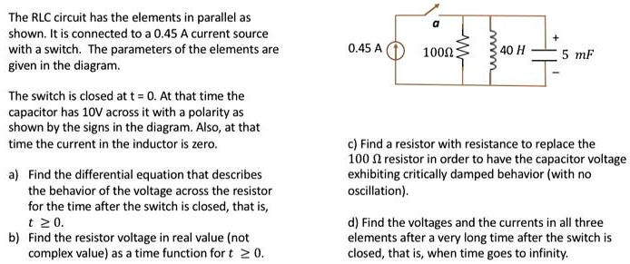 SOLVED: The RLC circuit has the elements in parallel as shown. It is ...