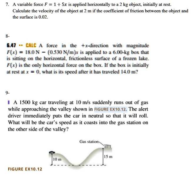 a variable force f 1sx is applied horizontally t0 a 2 kg object initially at rest calculate the ...