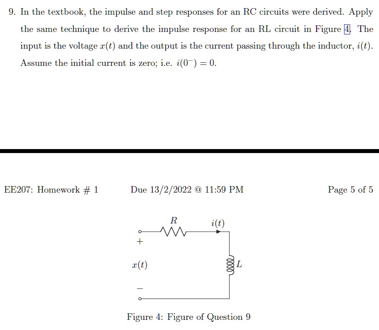 9. In the textbook, the impulse and step responses for an RC circuits were derived. Apply the ...