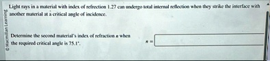 light rays in a material with index of refrection 127 can undergo total internal reflection when ...