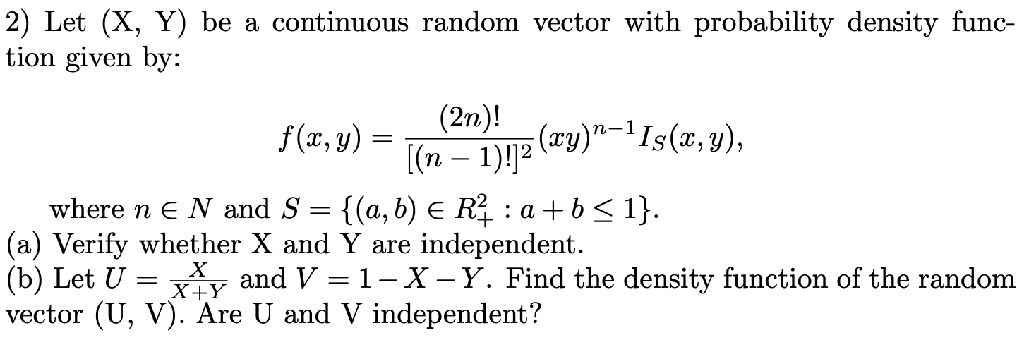 2) Let (X, Y) be a continuous random vector with probability density function given by: f(x, y ...