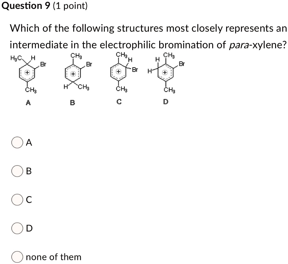 SOLVED: Which of the following structures most closely represents an ...