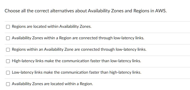 choose all the correct alternatives about availability zones and ...