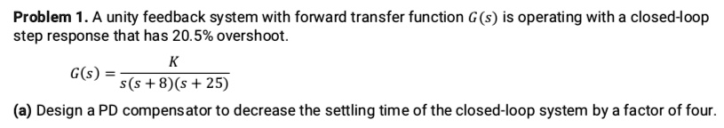 Problem 1 A Unity Feedback System With Forward Transfer Function Gs 8397