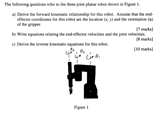 SOLVED: The following questions refer to the three-joint planar robot shown in Figure 1. a ...