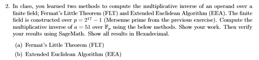 SOLVED: In class, you learned two methods to compute the multiplicative inverse of an operand ...
