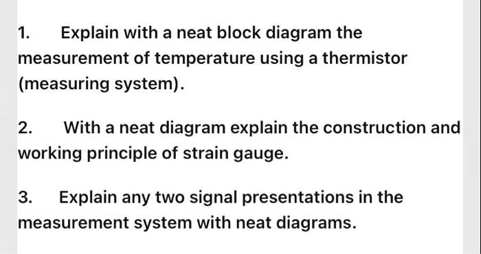 1 explain with a neat block diagram the measurement of temperature using a thermistor measuring ...