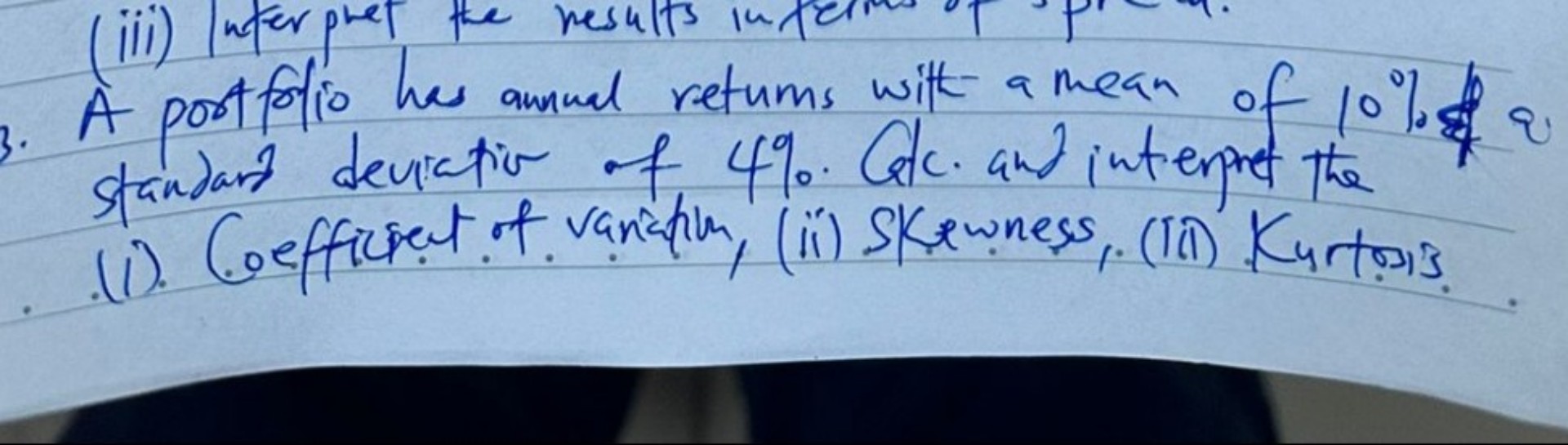 a pootfolio has annual retums witt a mean of 10 of standarts deviation ...