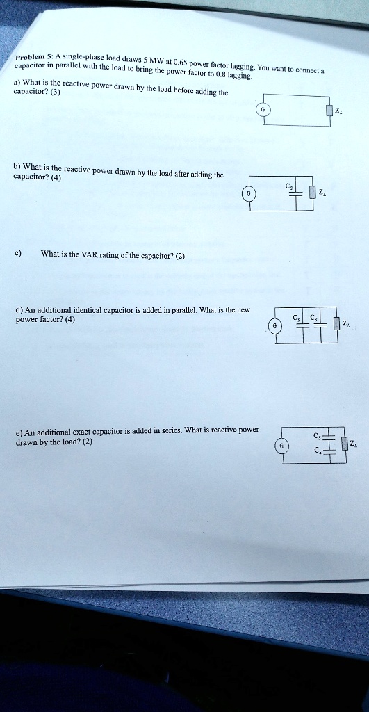Solved Capacitor 3 B What Is The Reactive Power Drawn By The Load After Adding The
