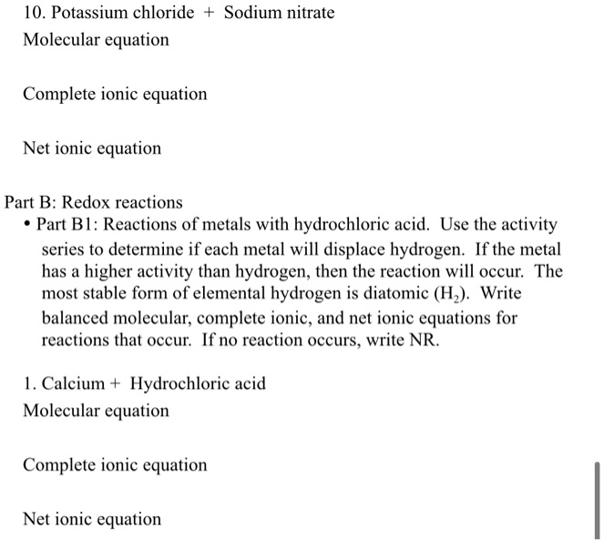 VIDEO solution: 10. Potassium chloride Molecular equation Sodium nitrate Complete ionic equation ...