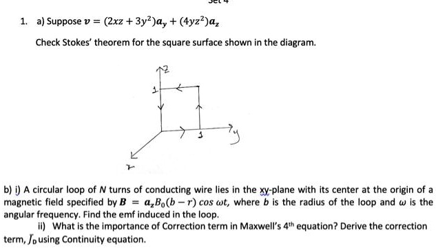 a suppose v zxz 3y2ay 4yzzaz check stokes theorem for the square surface shown in the diagram b ...
