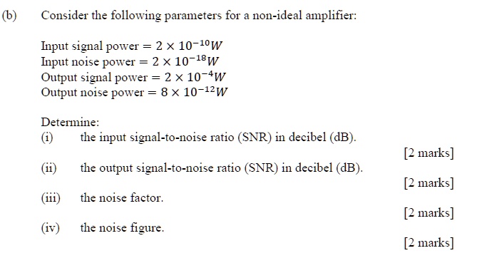 [GET ANSWER] (b) Consider the following parameters for a non-ideal ...