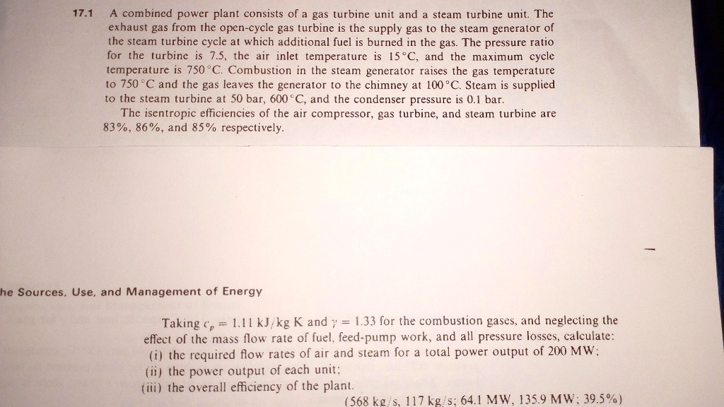 SOLVED: 17.1A combined power plant consists of a gas turbine unit and a ... SOLVED: 17.1A combined power plant consists of a gas turbine unit and a ...