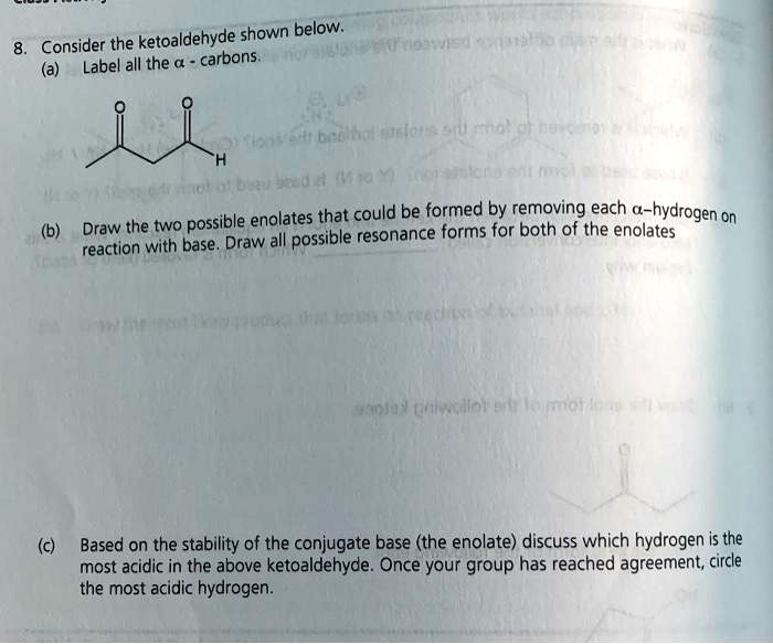 consider the ketoaldehyde shown below label all the a carbons di 7 tj ...