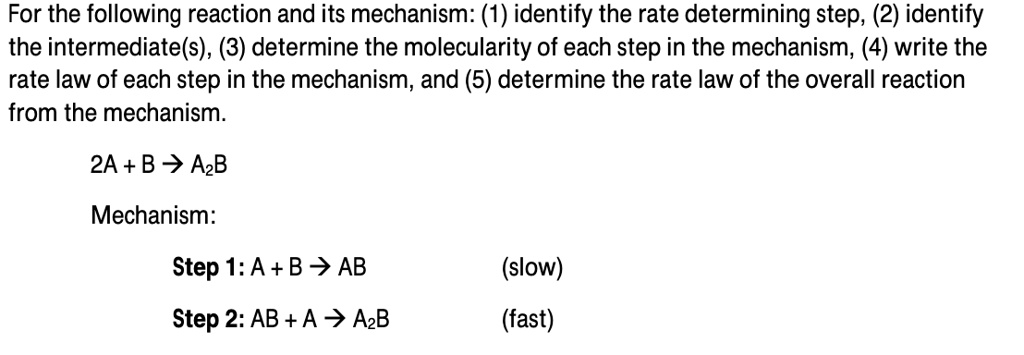 SOLVED: For the following reaction and its mechanism: (1) identify the ...