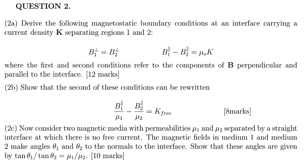 SOLVED:QUESTION 2_ (2a) Derive the following magnetostatic boundary ...