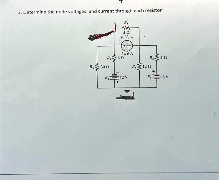 Solved 3 Determine The Node Voltages And Current Through Each