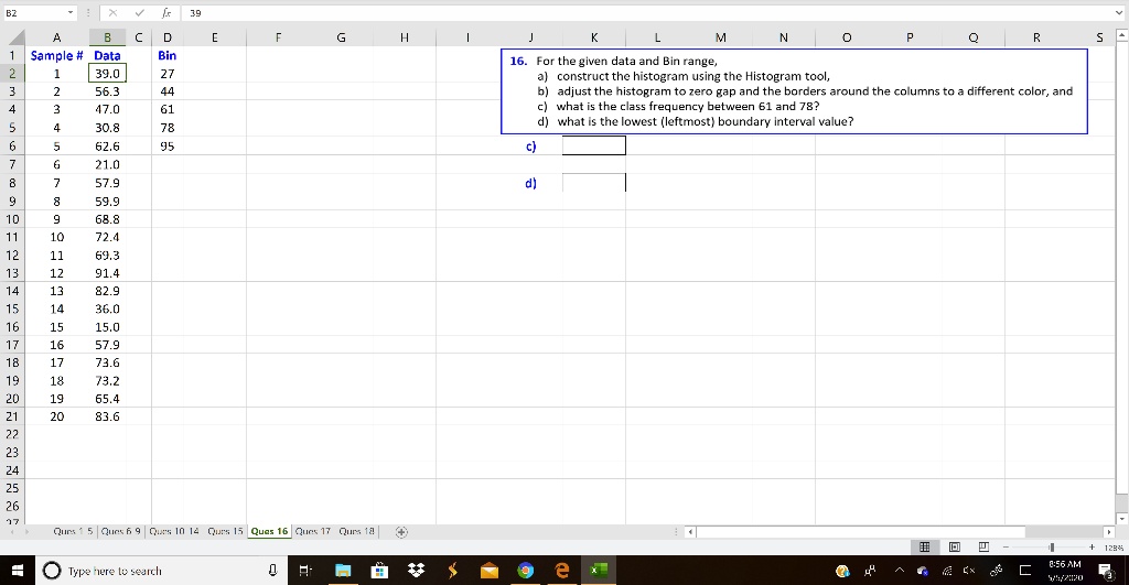 SOLVED: Sample Data 33,0 56.3 17.0 30.8 For Lhe given dala and Bin ... SOLVED: Sample Data 33,0 56.3 17.0 30.8 For Lhe given dala and Bin ...