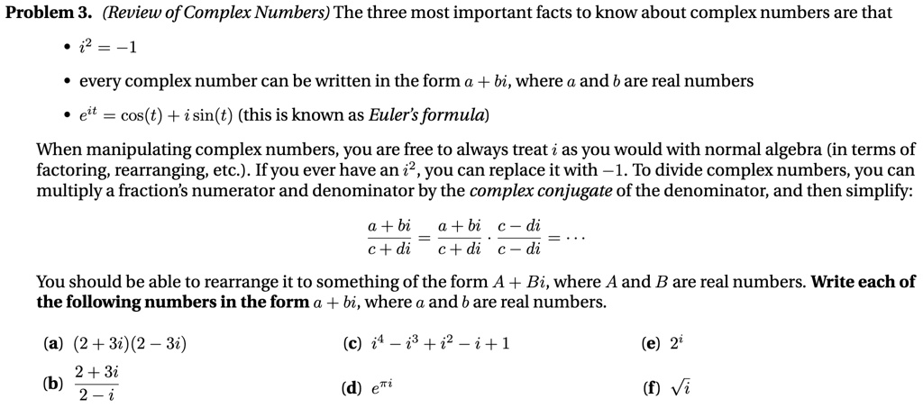 SOLVED: Problem 3- (Review of Complex Numbers) The three most important ...