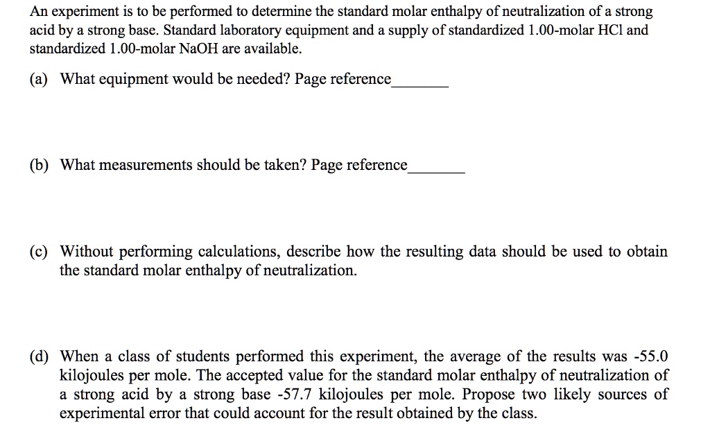 An experiment is to be performed to determine the standard molar ...