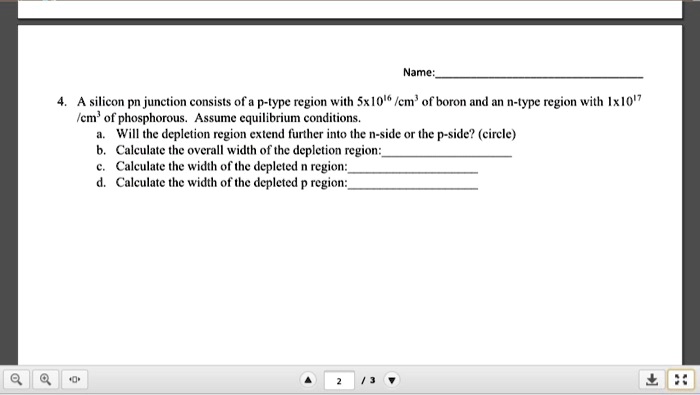 Name: 4. A silicon pn junction consists of a p-type region with 5x10^16 ...