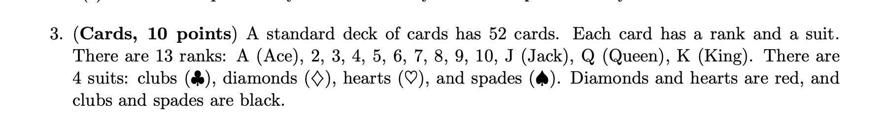 SOLVED: 3. (Cards, 10 points) A standard deck of cards has 52 cards ...