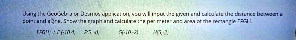 SOLVED: Using the GeoGebra or Desmos application, you will input the ...