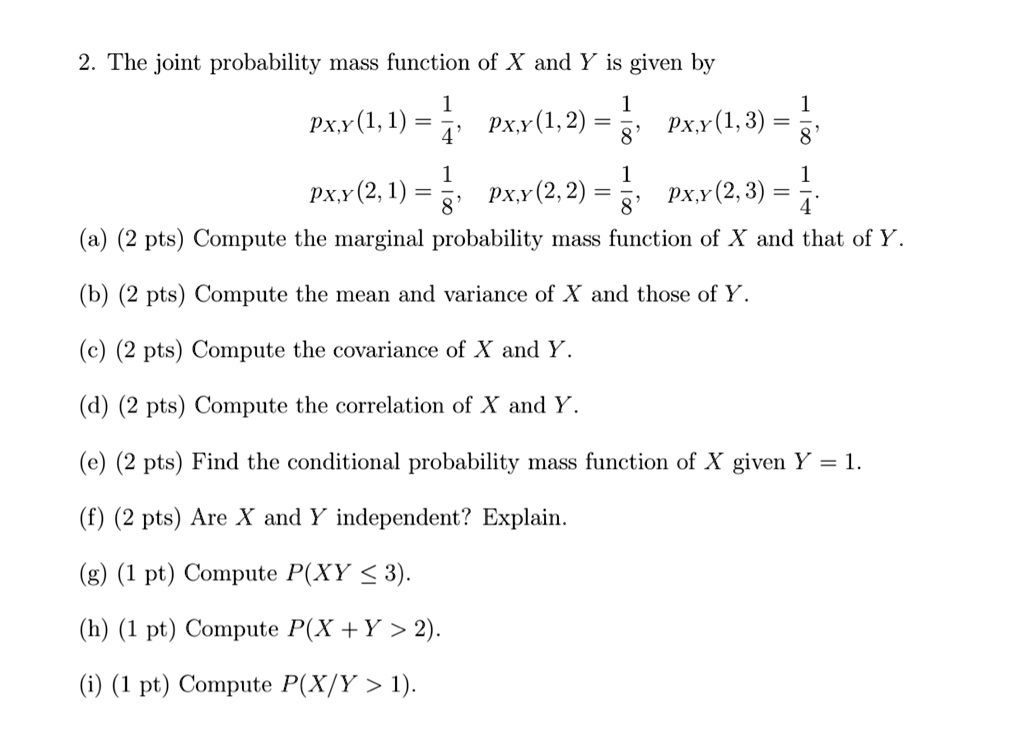 SOLVED: The joint probability mass function of X and Y is given by: P(x ...