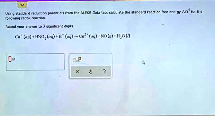 SOLVED: Using stendard reduction potentials from the ALEKS Data tab ...
