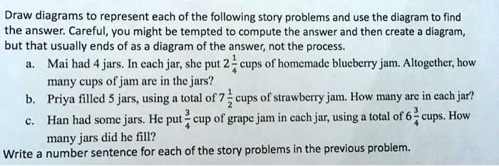 Solved Draw Diagrams To Represent Each Of The Following Story Problems