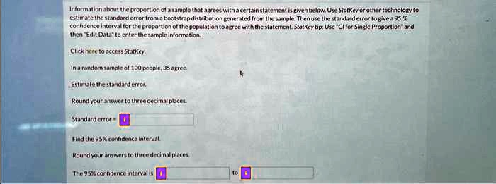 SOLVED: Texts: Information about the proportion of a sample that agrees with a certain statement ...