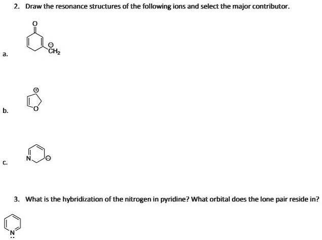 SOLVED: Draw the resonance structures of the following ions and select ...