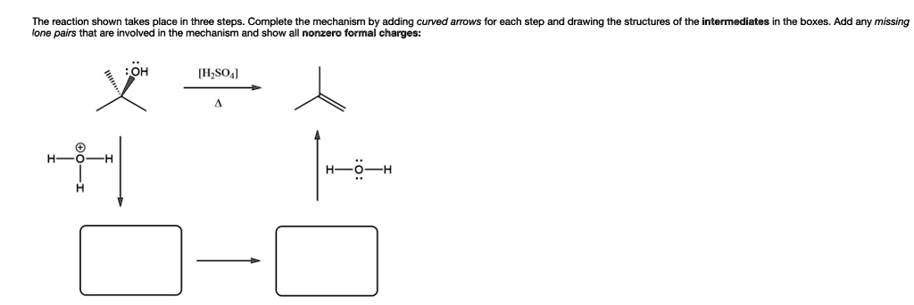SOLVED: The reaction shown takes place three steps. Complete the ...