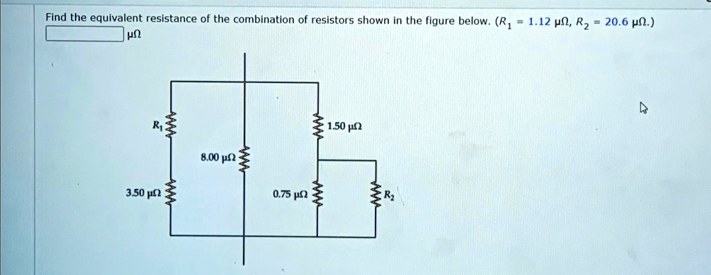 SOLVED: Find the equivalent resistance of the combination of resistors ...
