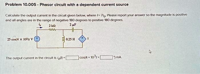 Problem 10.005 - Phasor circuit with a dependent current source Calculate the output current in ...