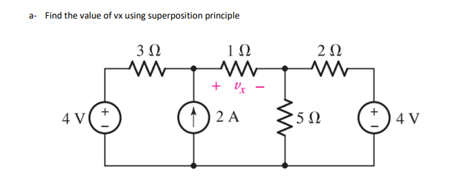 SOLVED: a- Find the value of vx using superposition principle