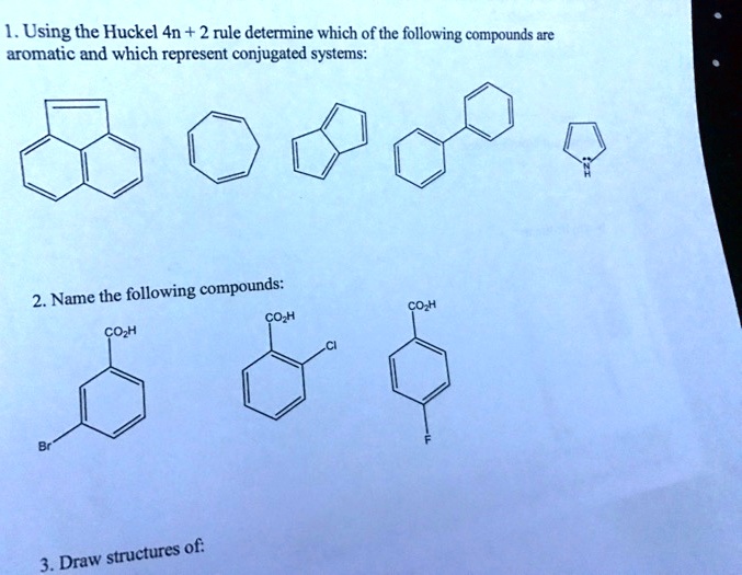 SOLVED: Using the HÃ¼ckel 4n + 2 rule, determine which of the following compounds are aromatic ...