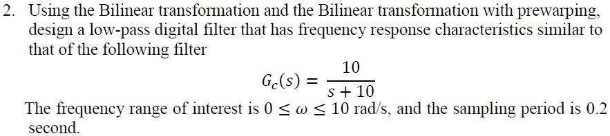 2 using the bilinear transforation and the bilinear transfomation with ...