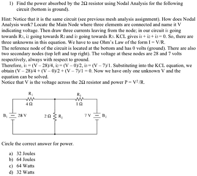 find the power absorbed by the 2 resistor using nodal analysis for the following circuit bottom ...