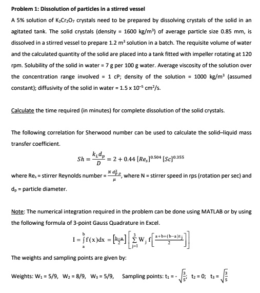 SOLVED: Problem 1: Dissolution of particles in a stirred vessel A 5% ...