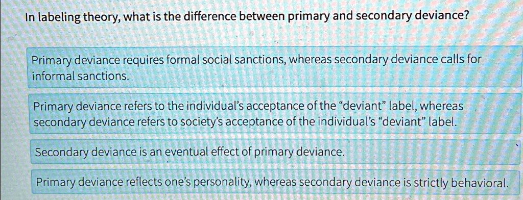 SOLVED: In labeling theory, what is the difference between primary and ...