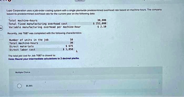 SOLVED: Lupo Corporation uses a job-order costing system with a single ...